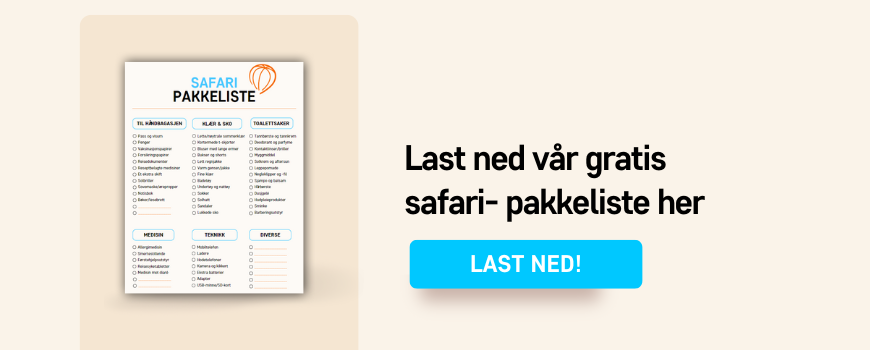Pakkeliste til safari og tips om safariklær (+ GRATIS PDF-sjekkliste)